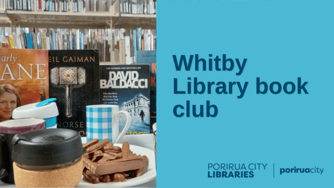Porirua Libraries – Welcome to the Club – Porirua News